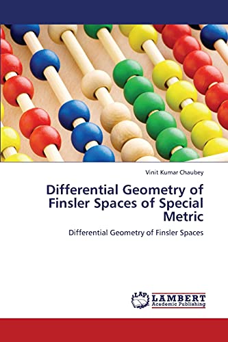 Differential Geometry of Finsler Spaces of Special Metric: Differential ...