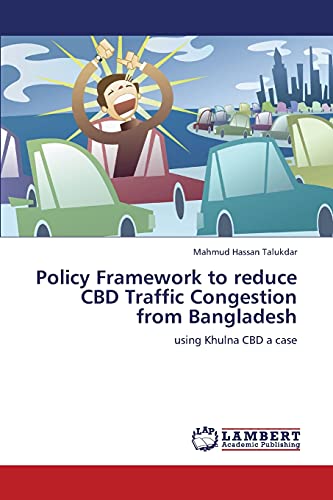 Policy Framework to reduce CBD Traffic Congestion from Bangladesh ...