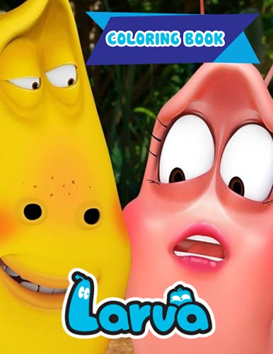 Larva Coloring Book: 50+ Coloring Pages. Lovely coloring book, vivid ...