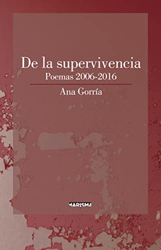 De la supervivencia by Ana Gorría Ferrín | Goodreads