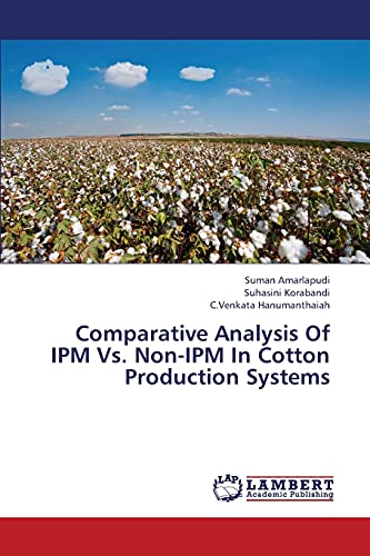 Comparative Analysis Of IPM Vs. Non-IPM In Cotton Production Systems by ...