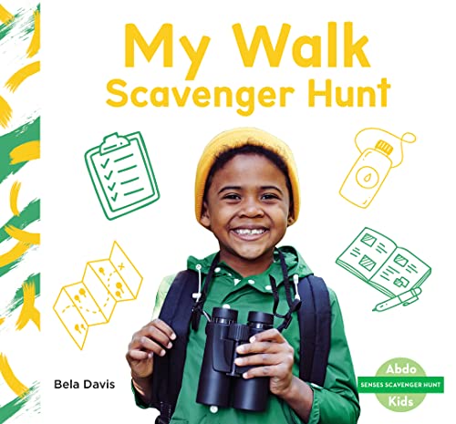 My Walk Scavenger Hunt (Senses Scavenger Hunt) by Bela Davis | Goodreads