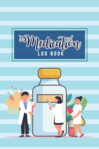 Medication Log Book: A Health Record Keeper And Undated Medication ...