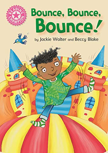 Bounce, Bounce, Bounce!: Pink 1B by Jackie Walter | Goodreads