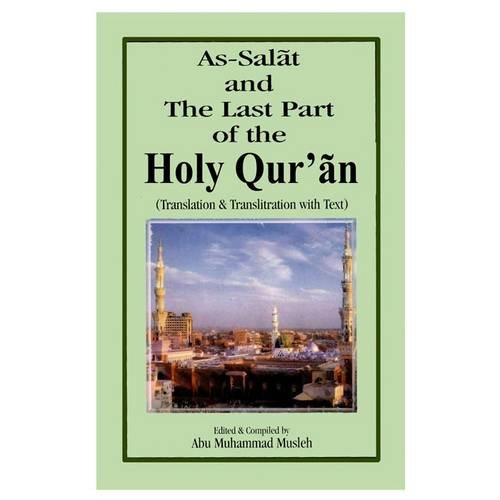 As-Salaat and Last Part of the Holy Qur'an by unknown author | Goodreads