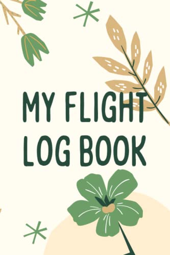 My Flight Log Book: Flight Information, Record Your Flights, Flight ...