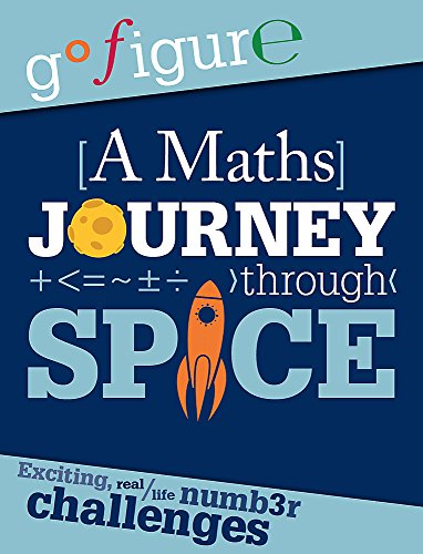 Go Figure: A Maths Journey through Space by Anne Rooney | Goodreads