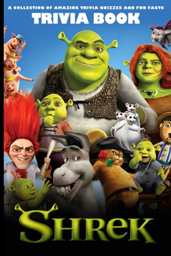 Quizzes Fun Facts Shrek Trivia Book: Fun And Challenging Trivia ...