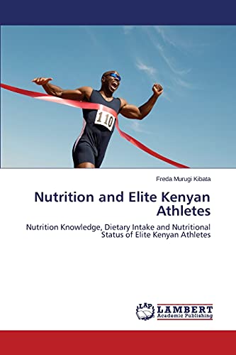 Nutrition and Elite Kenyan Athletes: Nutrition Knowledge, Dietary ...