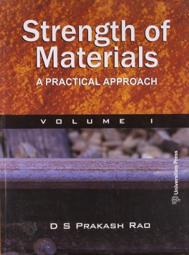 Strength of Materials: A Practical Approach by D S PRAKASH RAO | Goodreads