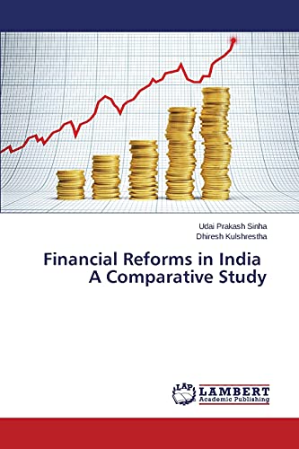 Financial Reforms in India A Comparative Study by Udai Prakash Sinha ...