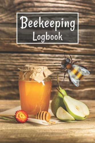 Beekeeping Logbook: Daily Inspection Checklist to Track Colony Health ...