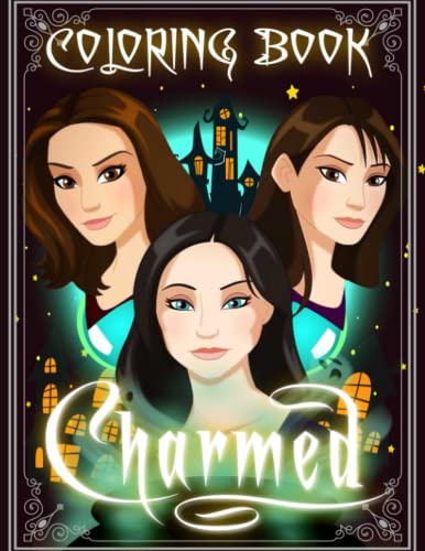 Charmed Coloring Book: Enchanting Color Giving You For Adults & Teens ...
