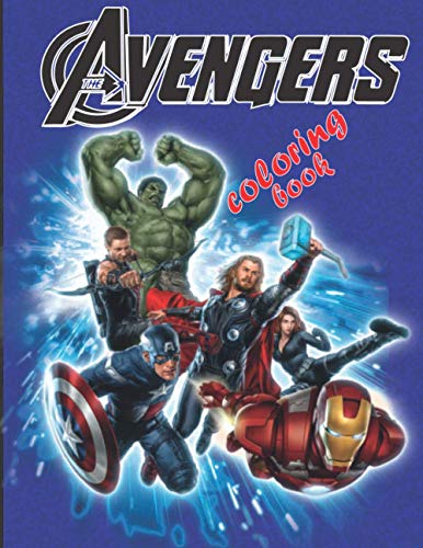 Avengers Coloring Book: A Perfect Coloring Book for Kids and Adults To ...