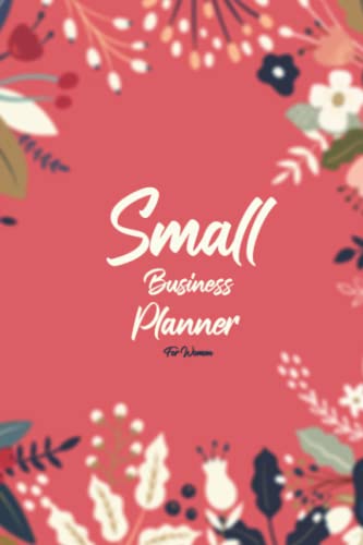 small business planner for women entrepreneurs: Monthly Planner and ...
