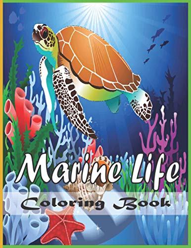 Marine Life Coloring Book: An Adult Marine life Coloring Book With Beautiful marine life Design ...