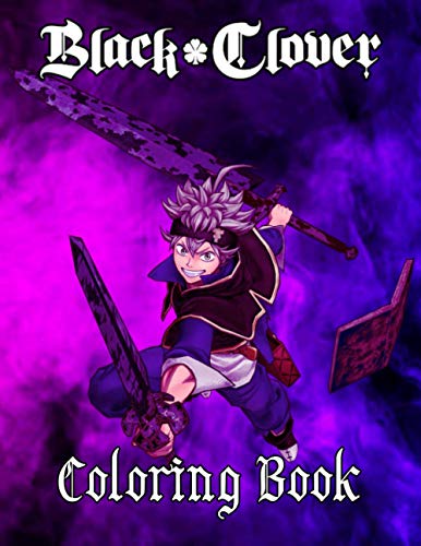 Black Clover Coloring Book: 50+ GIANT Great Pages with Premium Quality ...