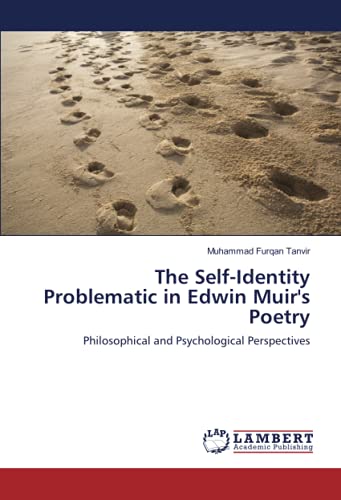 The Self-Identity Problematic in Edwin Muir's Poetry: Philosophical and ...
