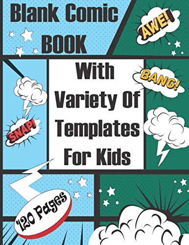 Blank Comic Book With Variety Of Templates For Kids: Unlesh Your Kids ...