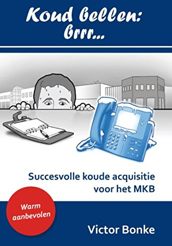 Koud bellen: brr... (Dutch Edition) by Victor Bonke | Goodreads
