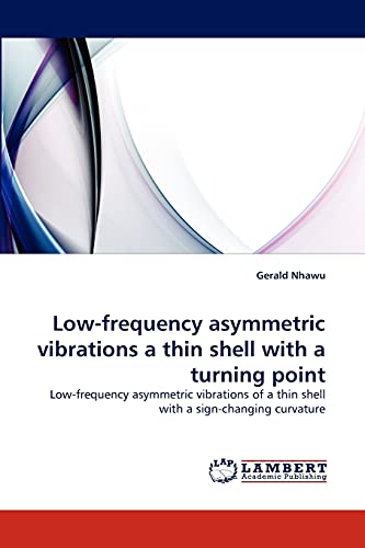Low-frequency asymmetric vibrations a thin shell with a turning point ...