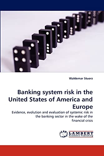 Banking system risk in the United States of America and Europe ...