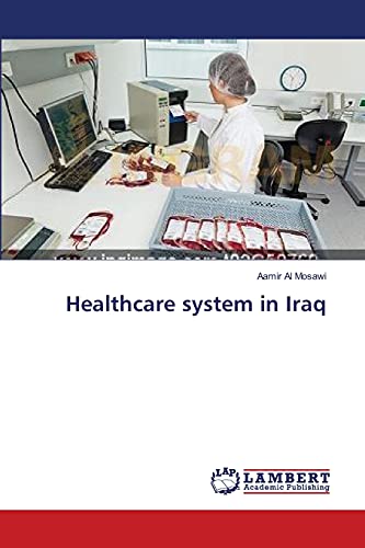 Healthcare system in Iraq by Aamir Al Mosawi | Goodreads