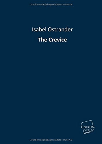 The Crevice by Isabel Ostrander | Goodreads