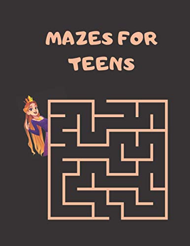 Mazes For Teens: fun maze book for little teenagers by Justine Myra ...