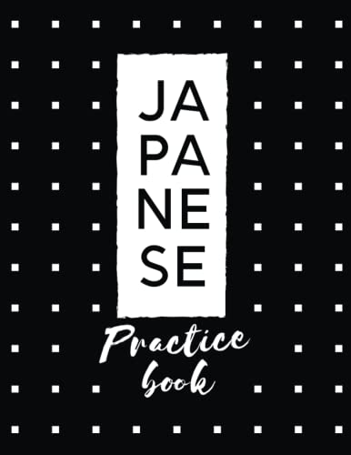 Japanese Practice Book: Genkouyoushi Handwriting Practice Paper / Kanji ...