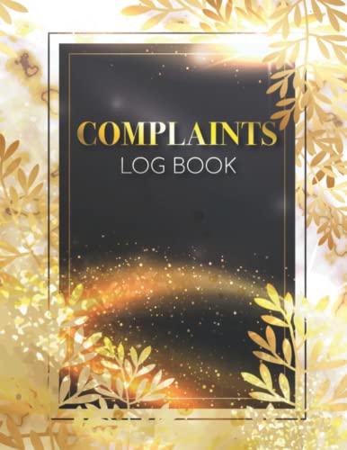 Complaints Log Book: Log Book to Record Customer Complaints ,Follow Up ...
