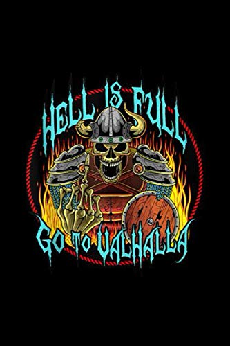 Hell Is Full Go To Valhalla Viking Skull Warrior In Flame Tank Top ...