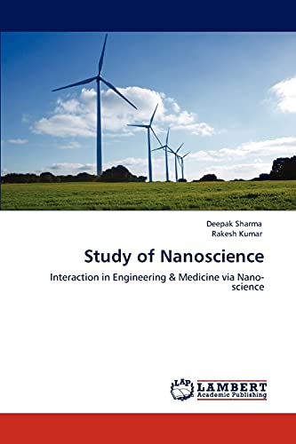Study of Nanoscience: Interaction in Engineering & Medicine via Nano ...