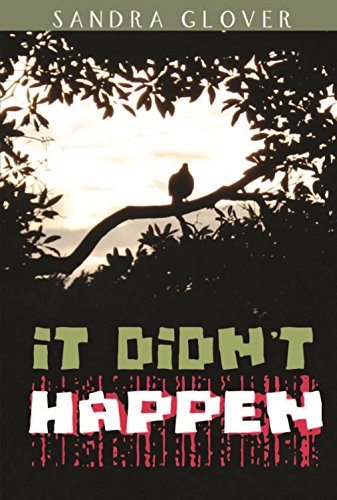 It Didnt Happen (Fiction) by Sandra Glover | Goodreads