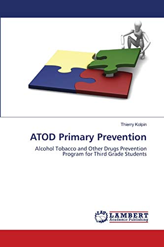 ATOD Primary Prevention: Alcohol Tobacco and Other Drugs Prevention ...