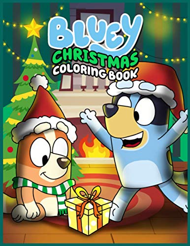 Bluey Christmas Coloring Book: Fun Coloring Book About Characters Bluey ...