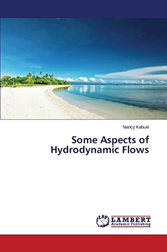 Some Aspects of Hydrodynamic Flows by Nancy Kabuki | Goodreads