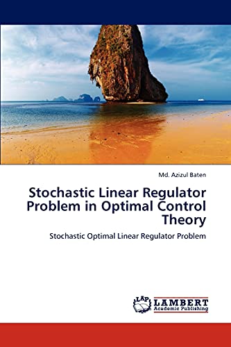 Stochastic Linear Regulator Problem In Optimal Control Theory