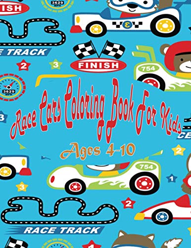 Race Cars Coloring Book For Kids: Ages 4-10: 40 High Quality Coloring ...