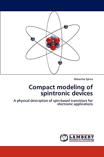 Compact modeling of spintronic devices: A physical description of spin ...