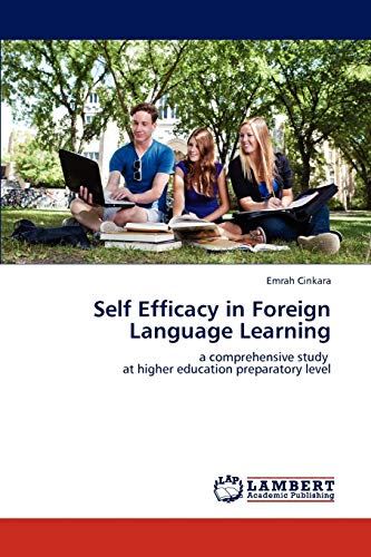 Self Efficacy in Foreign Language Learning: a comprehensive study at higher education ...