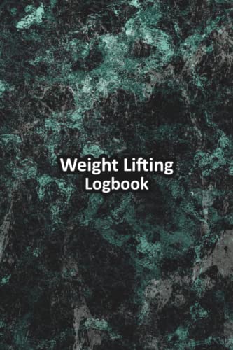 Weight Lifting Logbook: Weight Lifting Workout Fitness Journal for Men ...