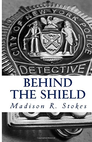 Behind the Shield by Mads Stokes | Goodreads