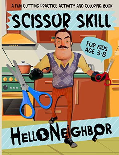 Hello Neighbor Scissor Skills: Crayola Creativity A Fun Cutting ...