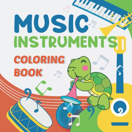 Music Instrument. Coloring Book for kids.: Perfect for kids who are ...