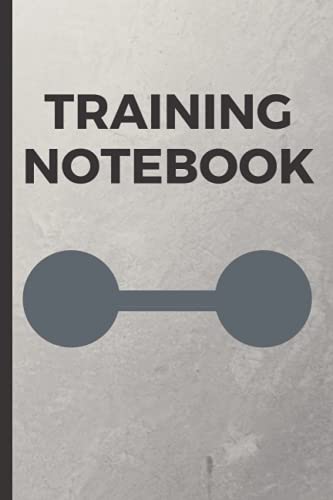 TRAINING NOTEBOOK: Lined Notebook for keeping a record of exercise ...