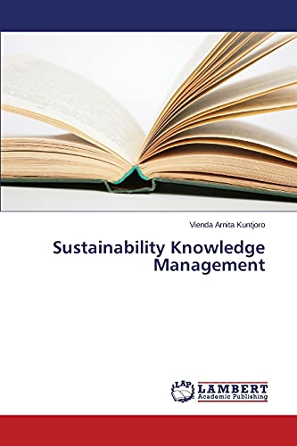 Sustainability Knowledge Management by Vienda Arnita Kuntjoro | Goodreads