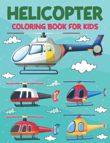 Helicopter Coloring Book for Kids: A Collection of Gorgeous Helicopter ...