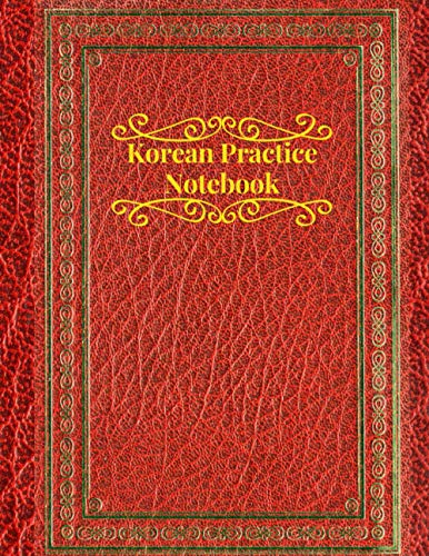 Korean Practice Notebook: Hangul Practice Notebook for Korean Language ...