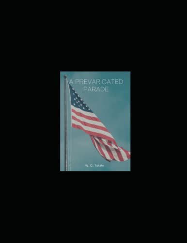 A Prevaricated Parade by W. C. Tuttle | Goodreads